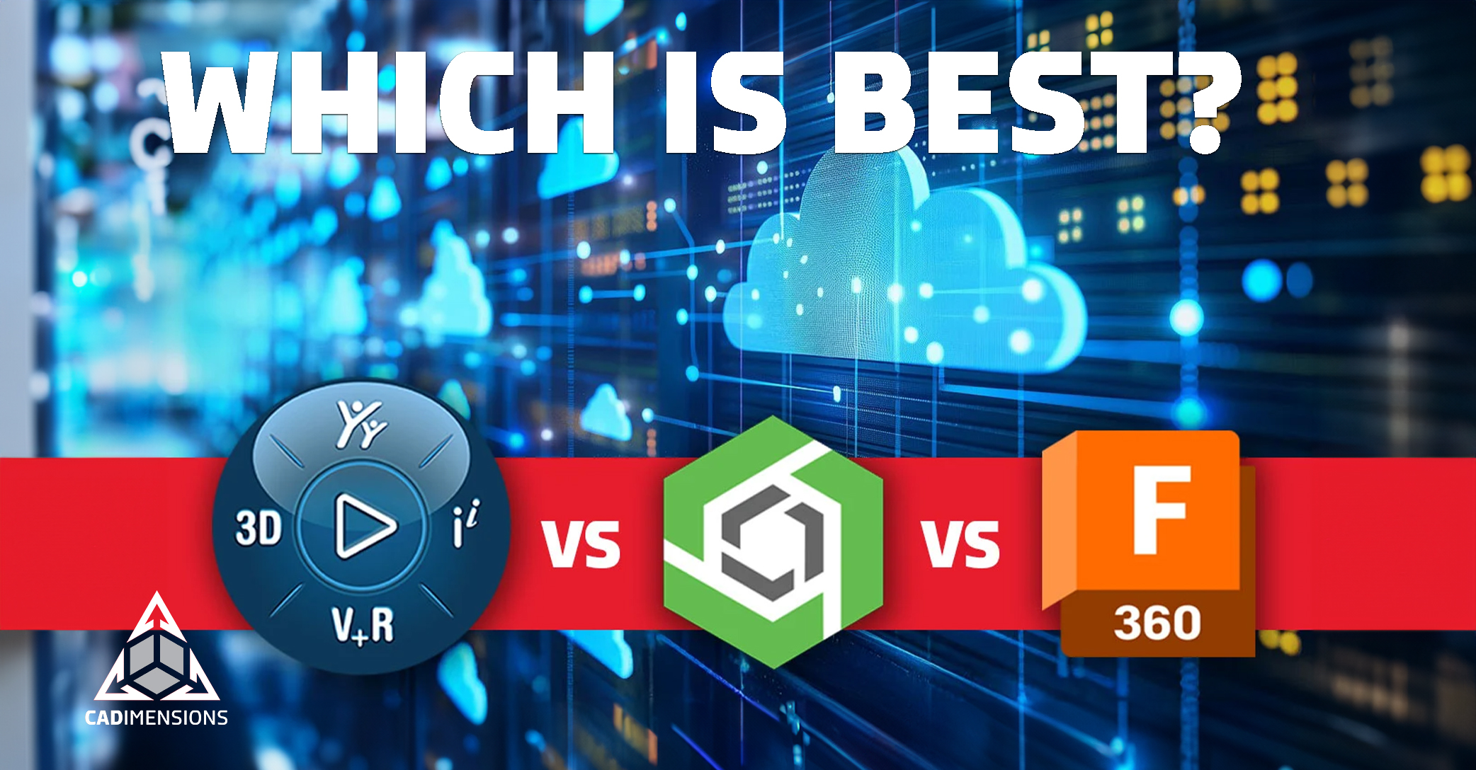 We Did the Heavy Lifting for You: 3DEXPERIENCE vs. Onshape vs. Fusion 360